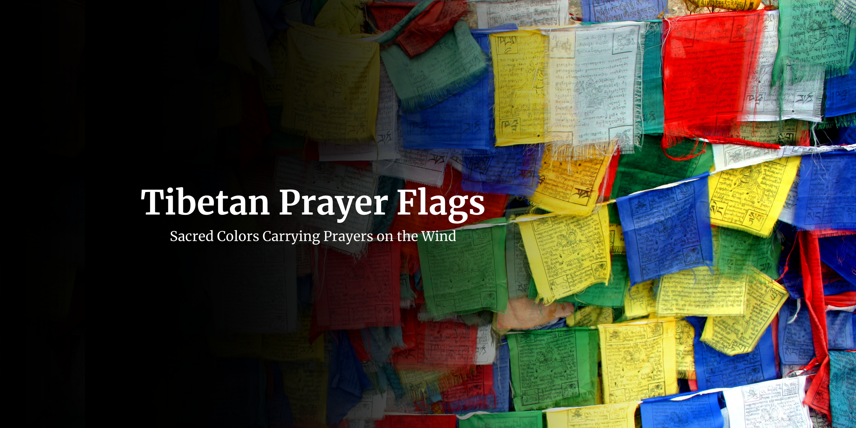 Tibetan Prayer Flags: Meaning, Colors & Spiritual Significance ...